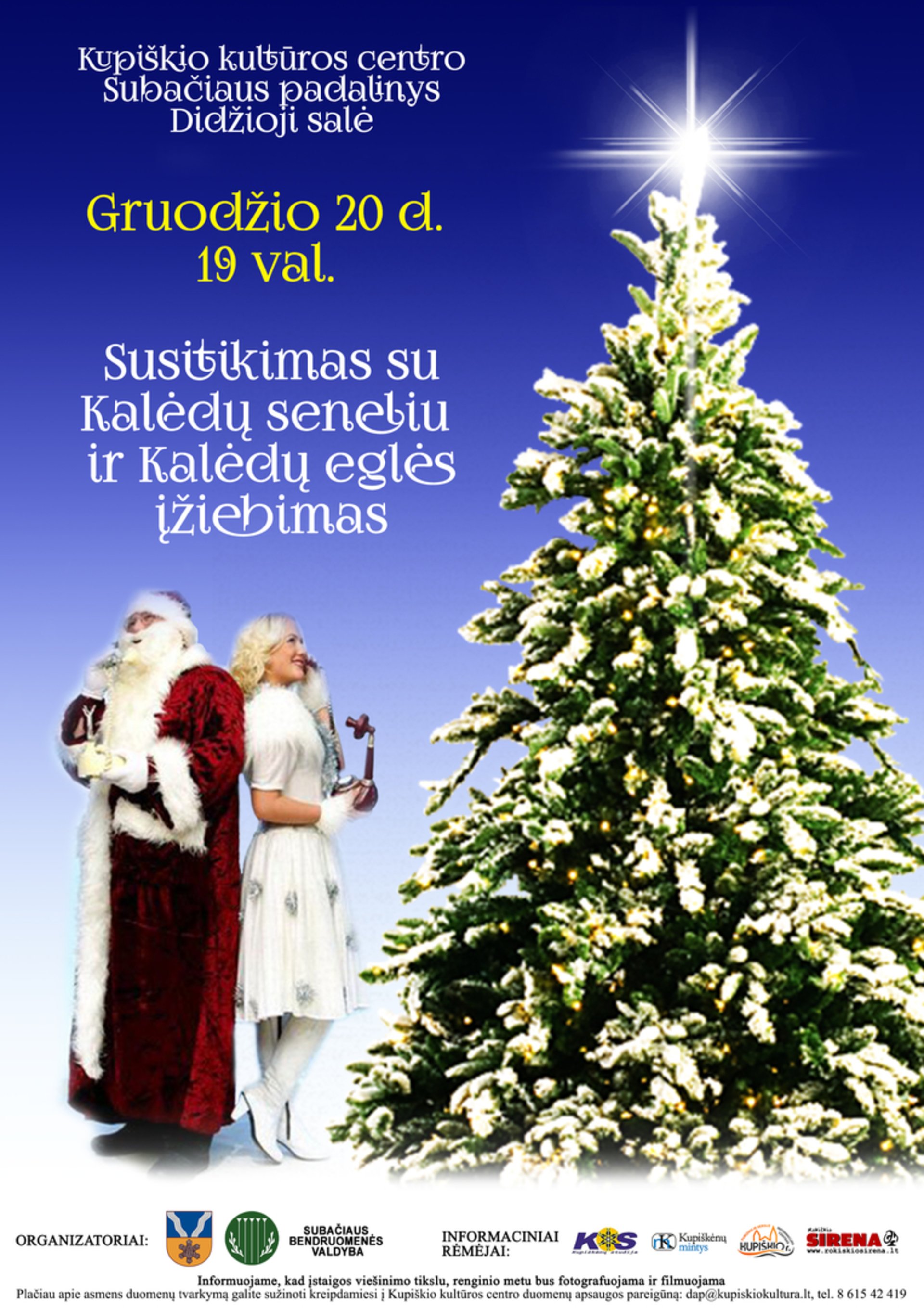 Susitikimas su Kalėdų seneliu ir Kalėdų eglės įžiebimas Susitikimas su Kalėdų seneliu ir Kalėdų eglės įžiebimas